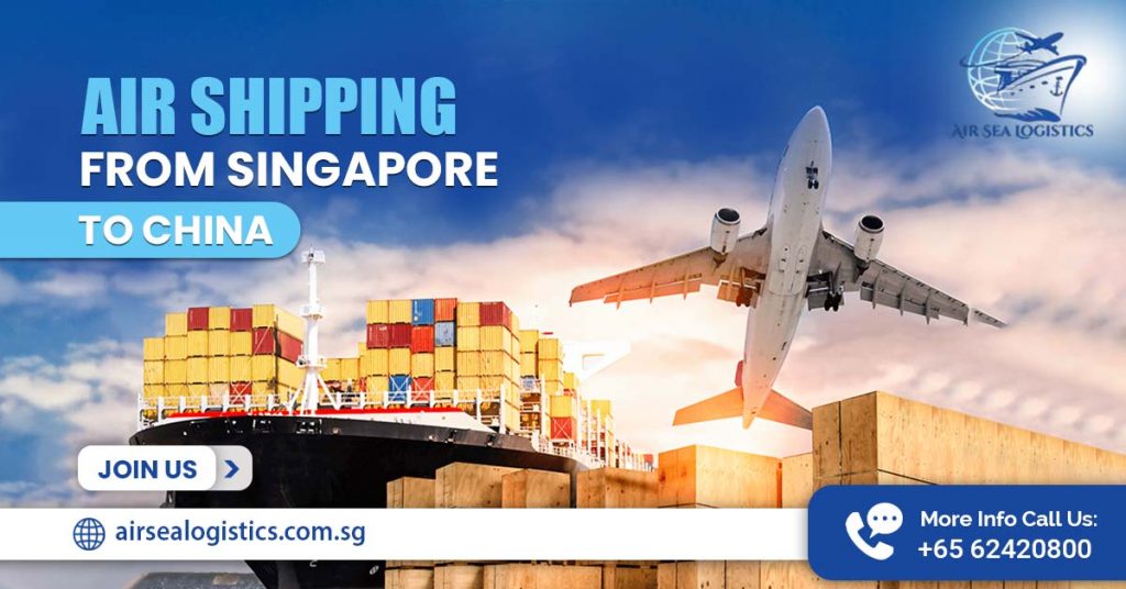 Air Shipping from Singapore to China: A Comprehensive Guide - Freight ...